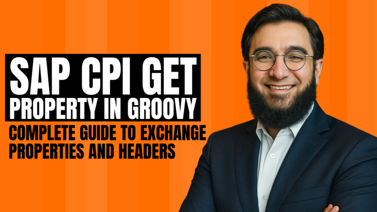 SAP CPI Get Property in Groovy | Guide & Best Practices